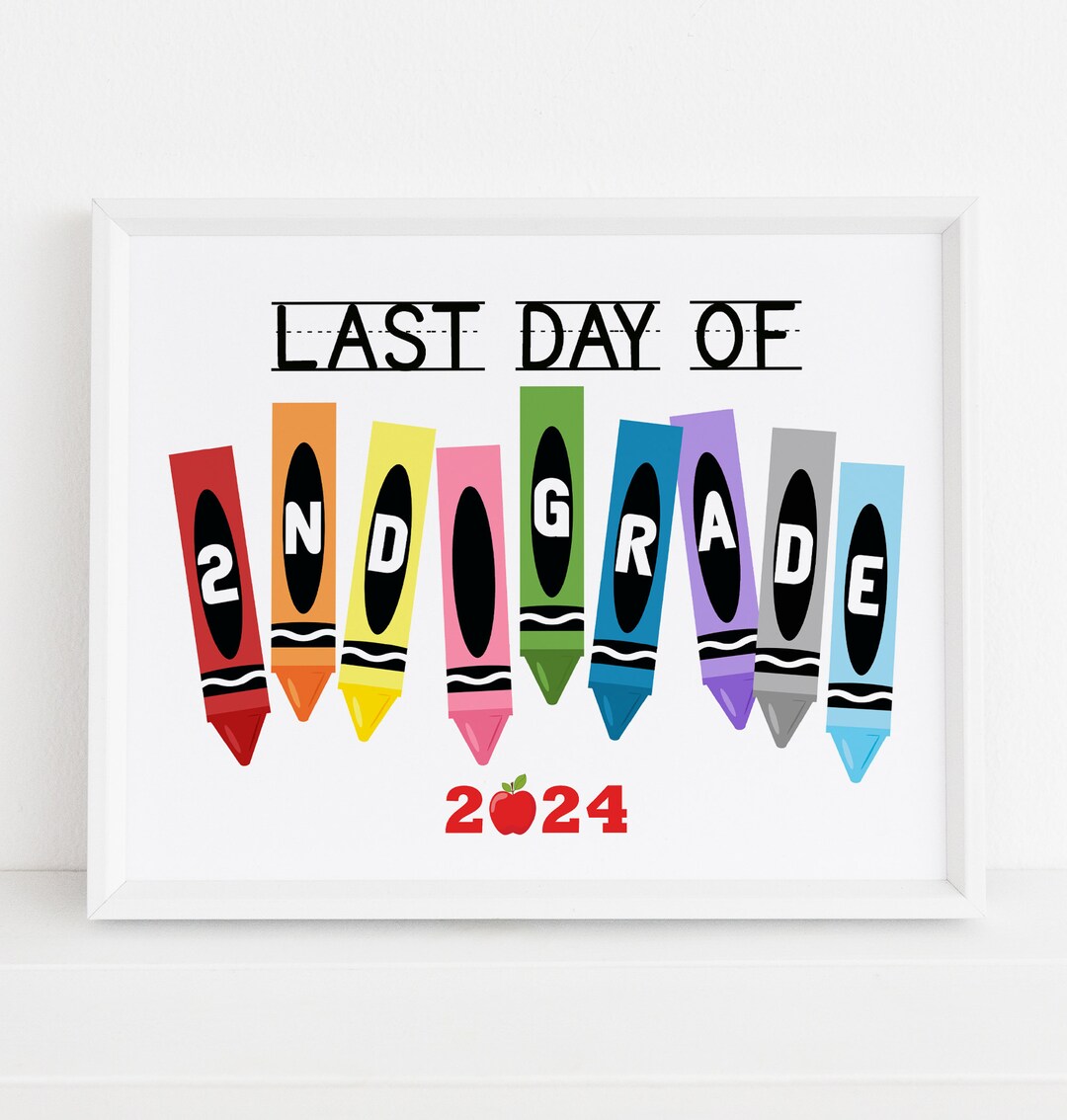 Kids Last Day of 2nd Grade Sign Printable, End of School 2024, Second ...