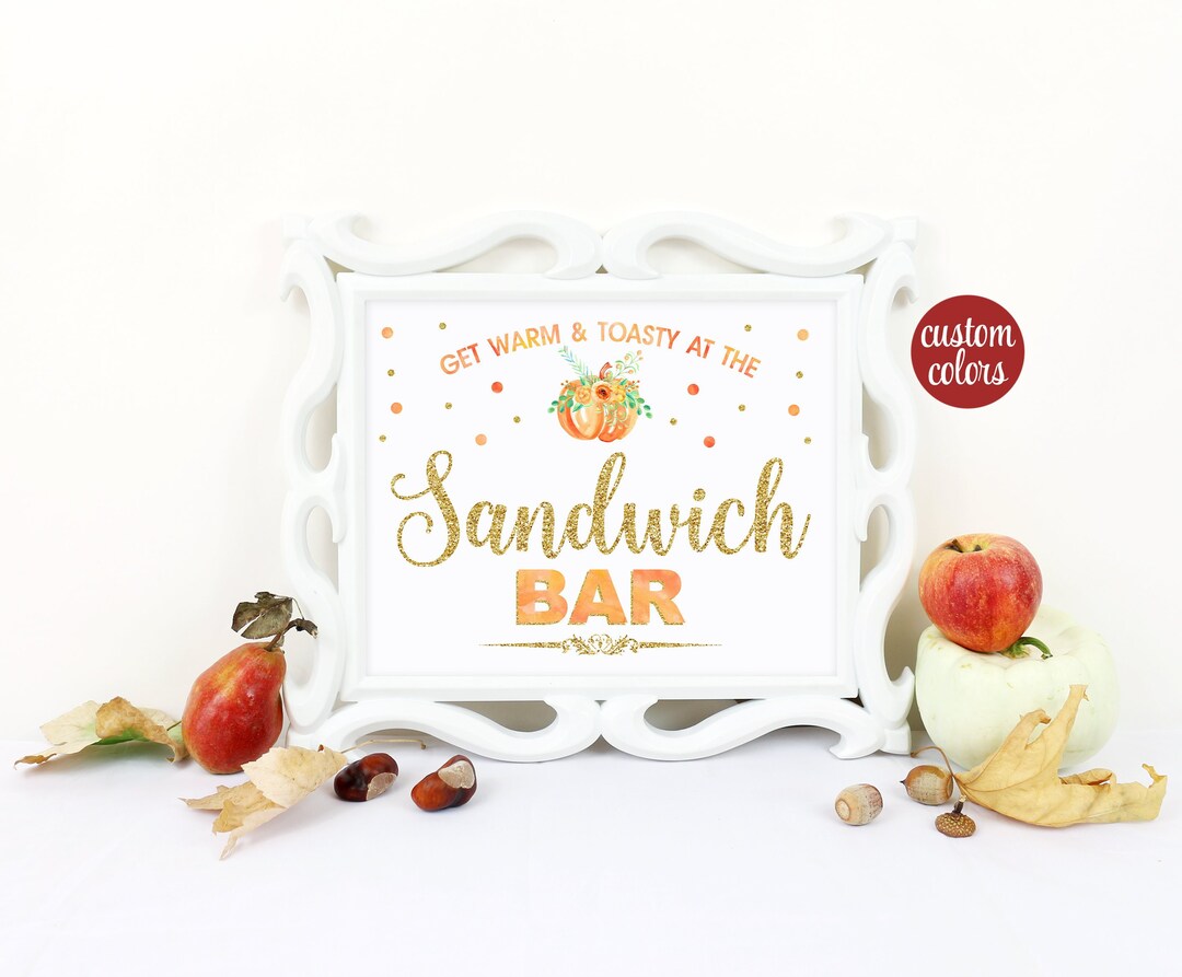 Sandwich Bar Sign Printable, Fall Baby Shower Sign, Orange and Gold ...