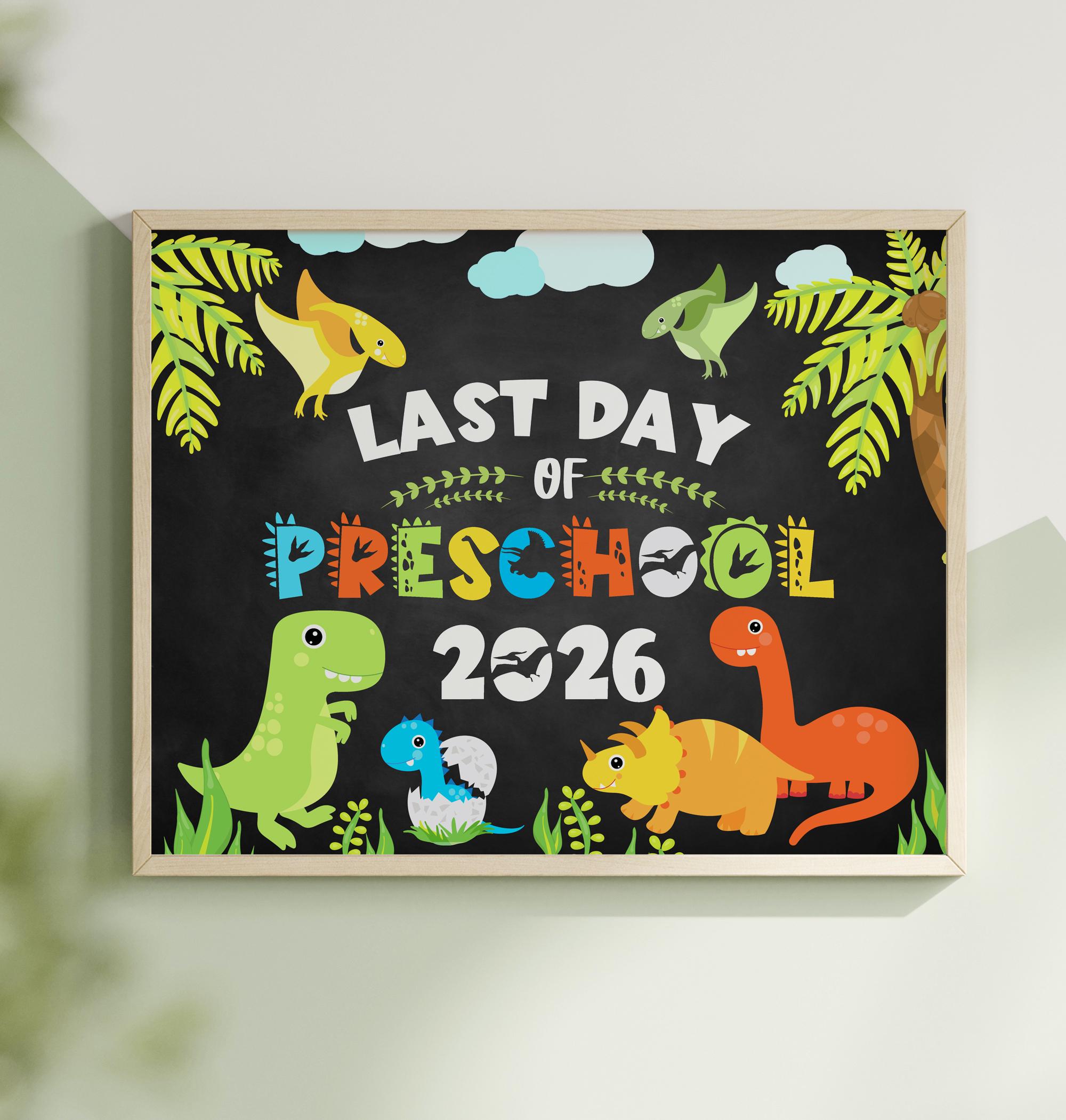 Dinosaurs Last Day of Preschool Sign Printable, Boys Chalkboard End of ...