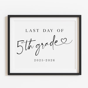 Minimalist Last Day of 5th Grade Sign Printable, Modern School ...