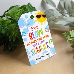 You Blew Me Away This Year Tag, Bubble Tags Printable, Kids Last Day of ...