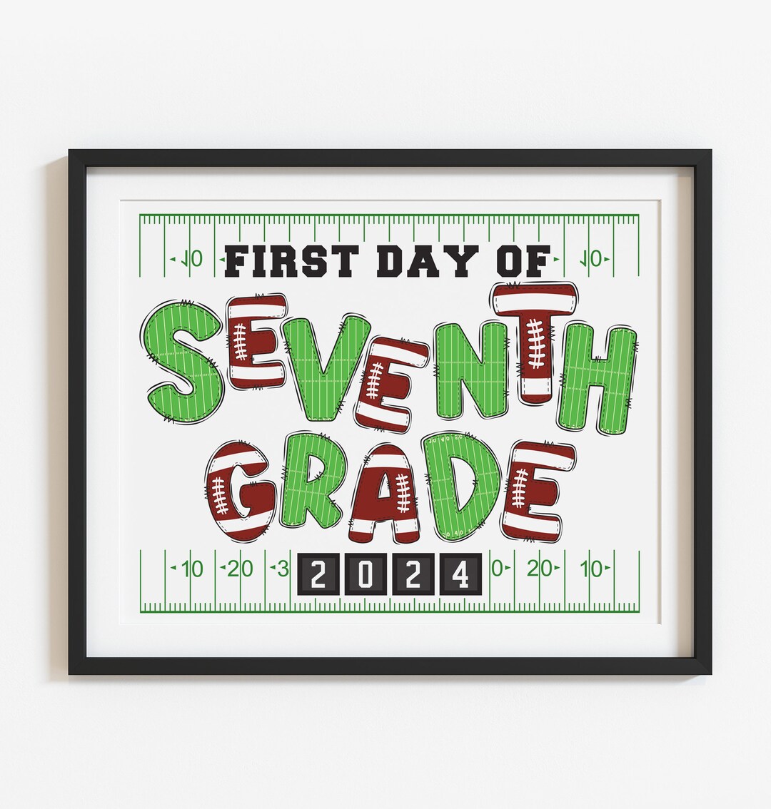 Football First Day of 7th Grade Sign Printable, Boy Back to School ...