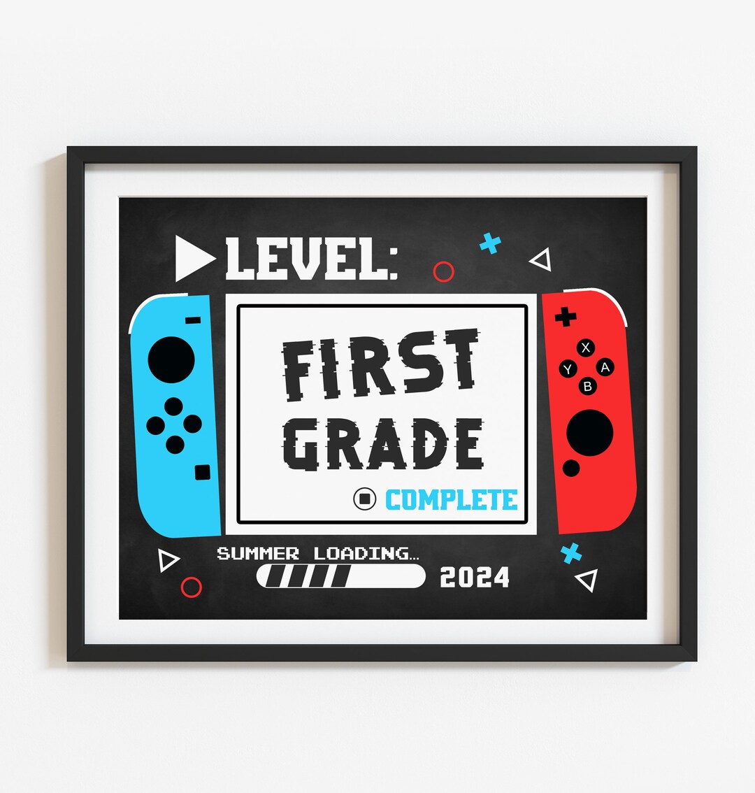 Last Day of 1st Grade Printable Sign, Level 1st Grade Complete 2024 ...