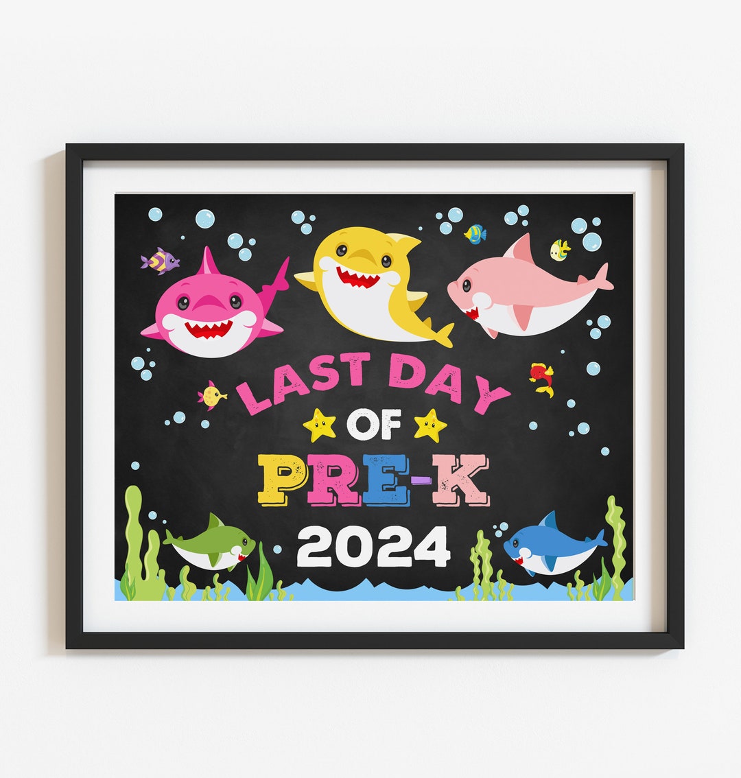 Shark Last Day of Pre-k Sign Printable, Girls Chalkboard End of School ...
