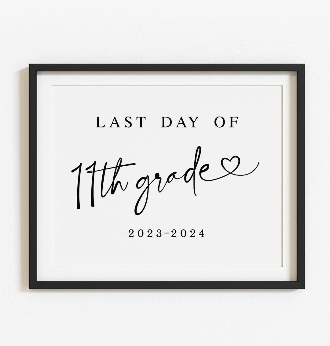 Minimalist Last Day of 11th Grade Sign Printable, Modern Graduation ...