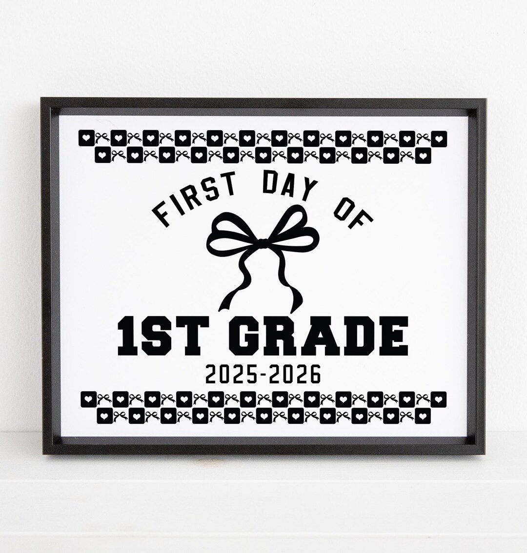 First Day of 1st Grade Sign Printable, Girls Black Bow Coquette, Back ...