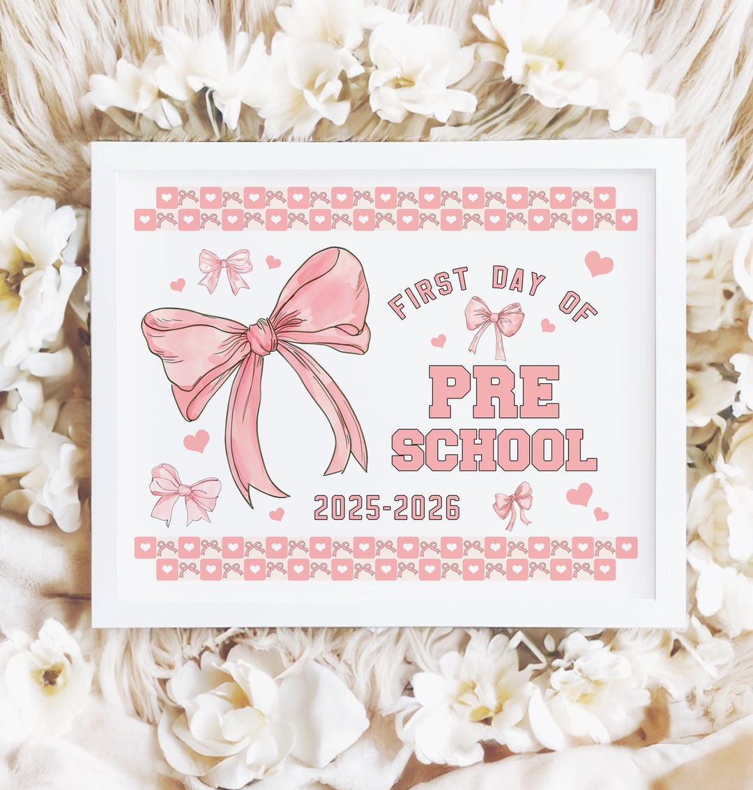 First Day of Preschool Sign Printable, Girls Pink Bow Coquette, Back to ...