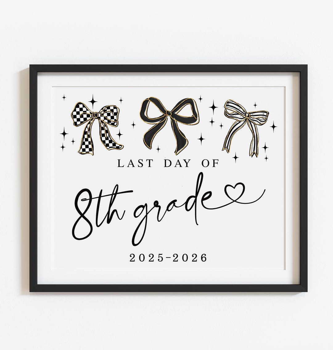 Last Day of 8th Grade Sign Printable, Bow Ribbon Coquette Graduation ...