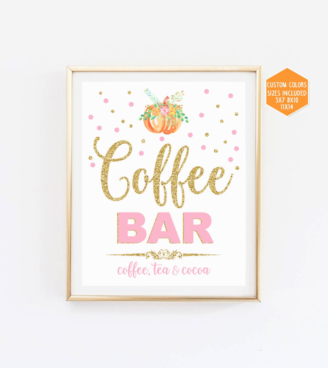 Coffee Bar Sign Printable, Fall Bridal Shower, Pink and Gold, Pumpkin ...