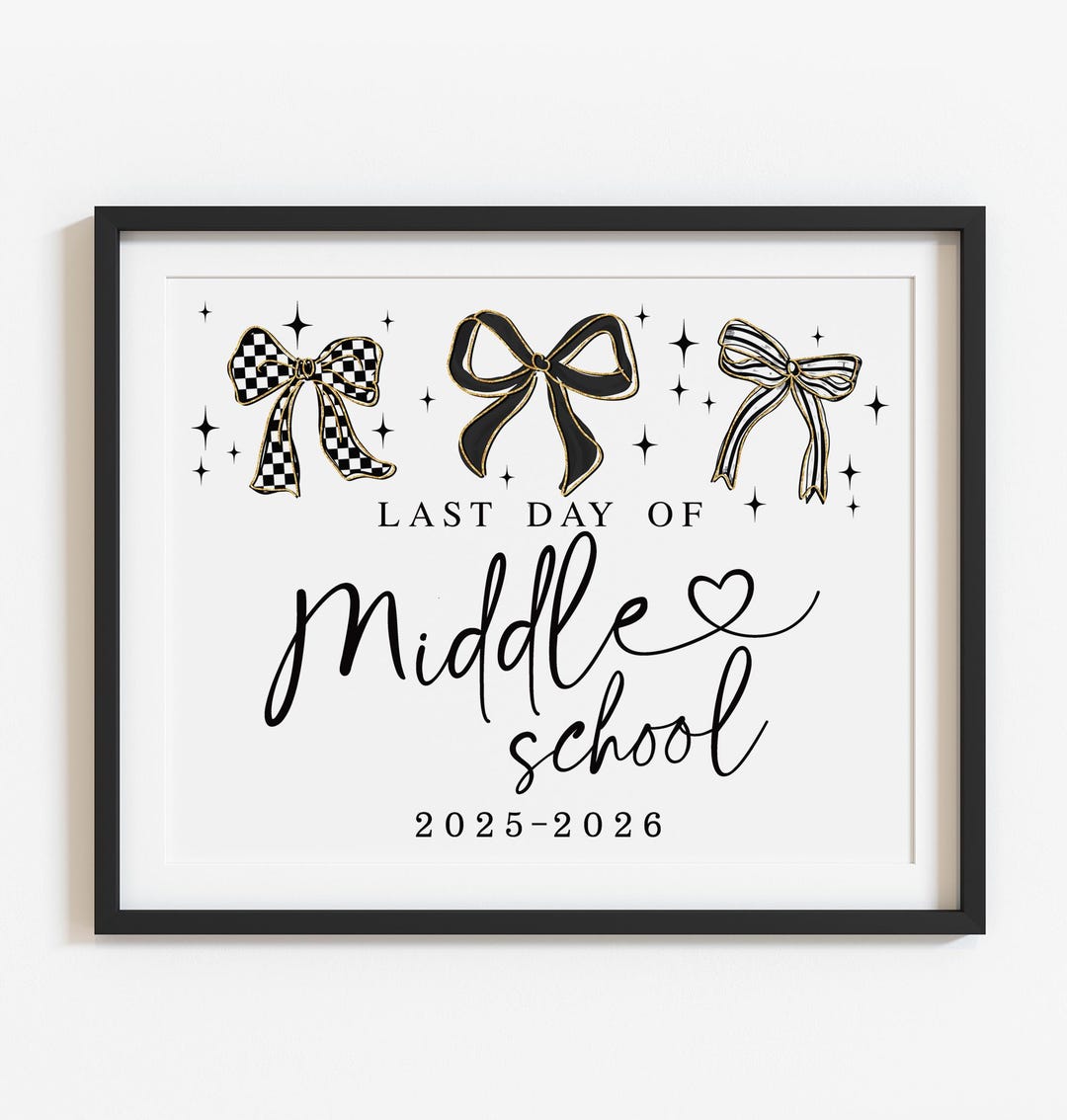 Last Day of Middle School Sign Printable, Bow Ribbon Coquette ...