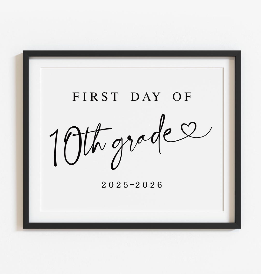 Minimalist First Day of 10th Grade Sign Printable, Modern Back to ...