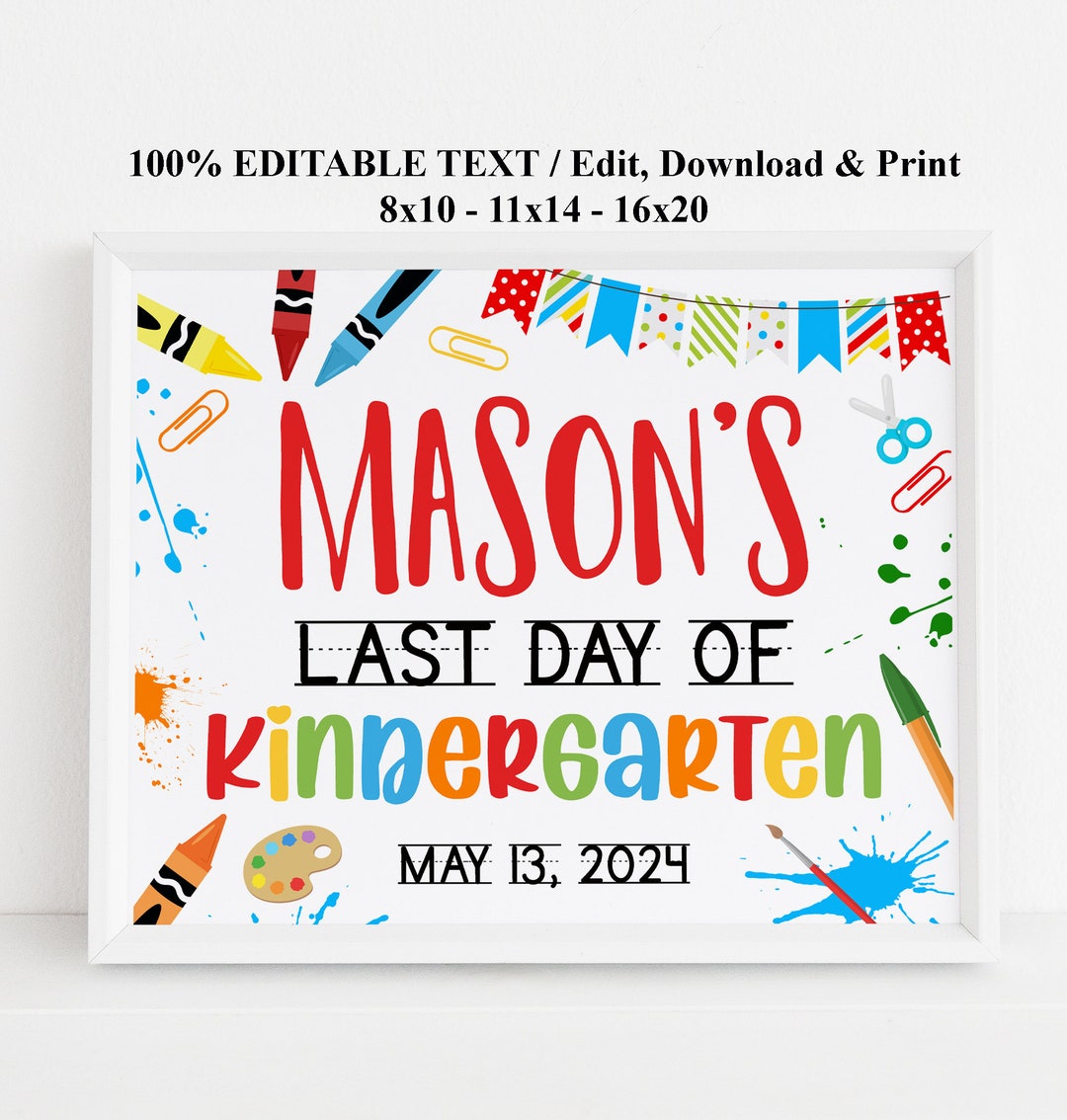 Editable Any Grade Last Day of School Sign Printable, Boy End of School ...