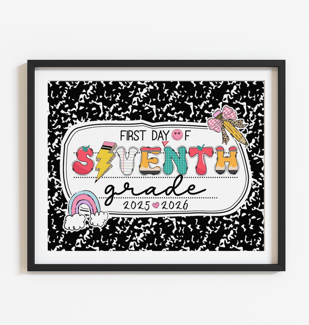 First Day of 7th Grade Sign Printable, Girl Back to School Photo Prop ...