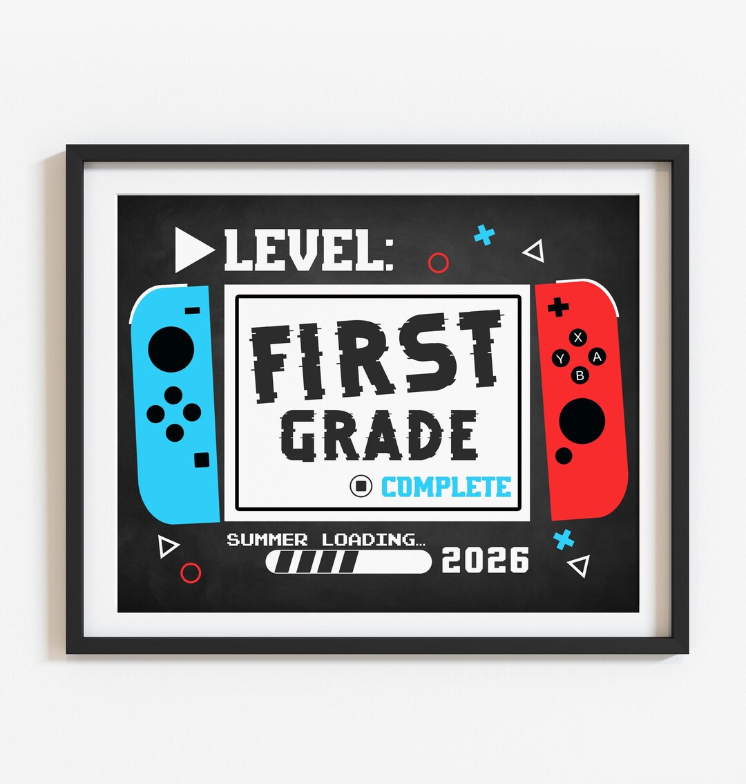 Last Day of 1st Grade Printable Sign, Level 1st Grade Complete 2026 ...