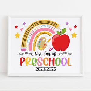 Rainbow Last Day of Preschool Sign Printable, Girl End of School Year ...