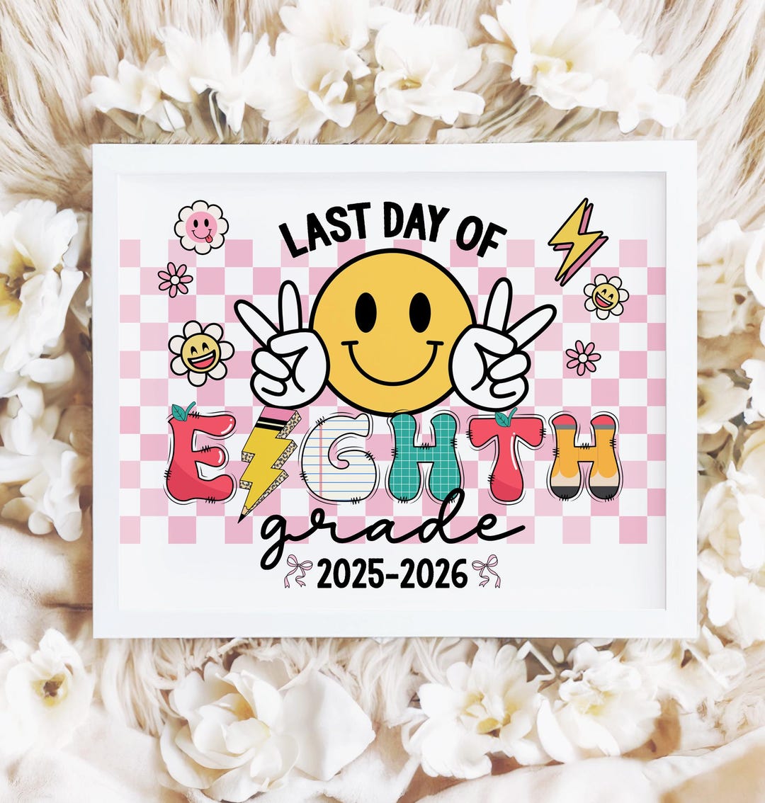Last Day of 8th Grade Sign Printable, Retro Groovy Smiley, Girls End of ...
