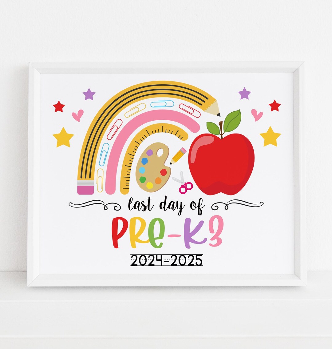 Rainbow Last Day of Pre-k3 Sign Printable, Girls End of School Year ...