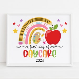 Rainbow First Day of Daycare Sign Printable, Girl Back to School Poster ...