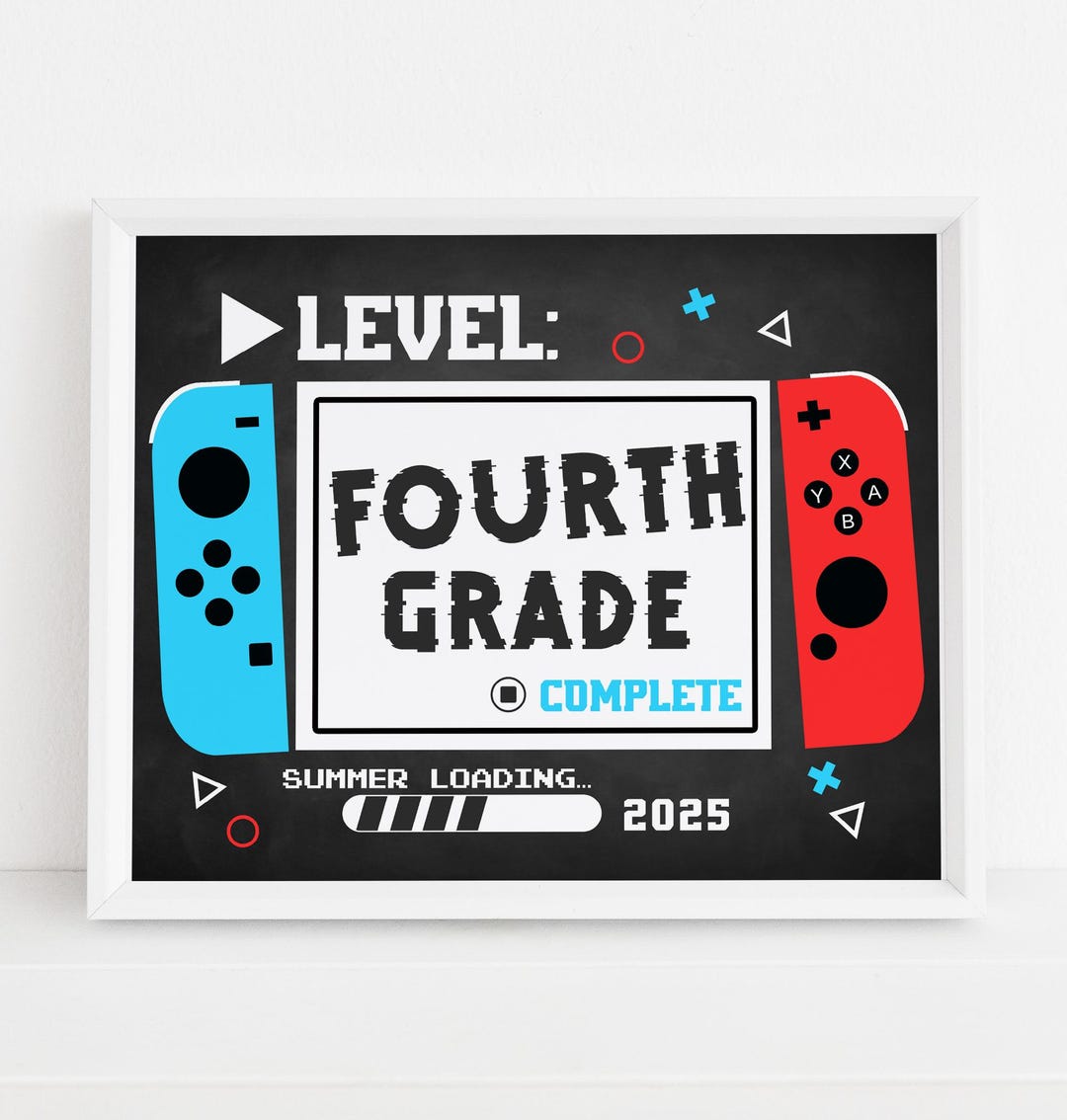 Last Day of 4th Grade Printable Sign, Level 4th Grade Complete 2025 ...