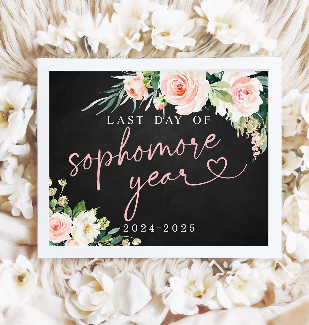 Floral Last Day of Sophomore Year Sign Printable Chalkboard End of ...