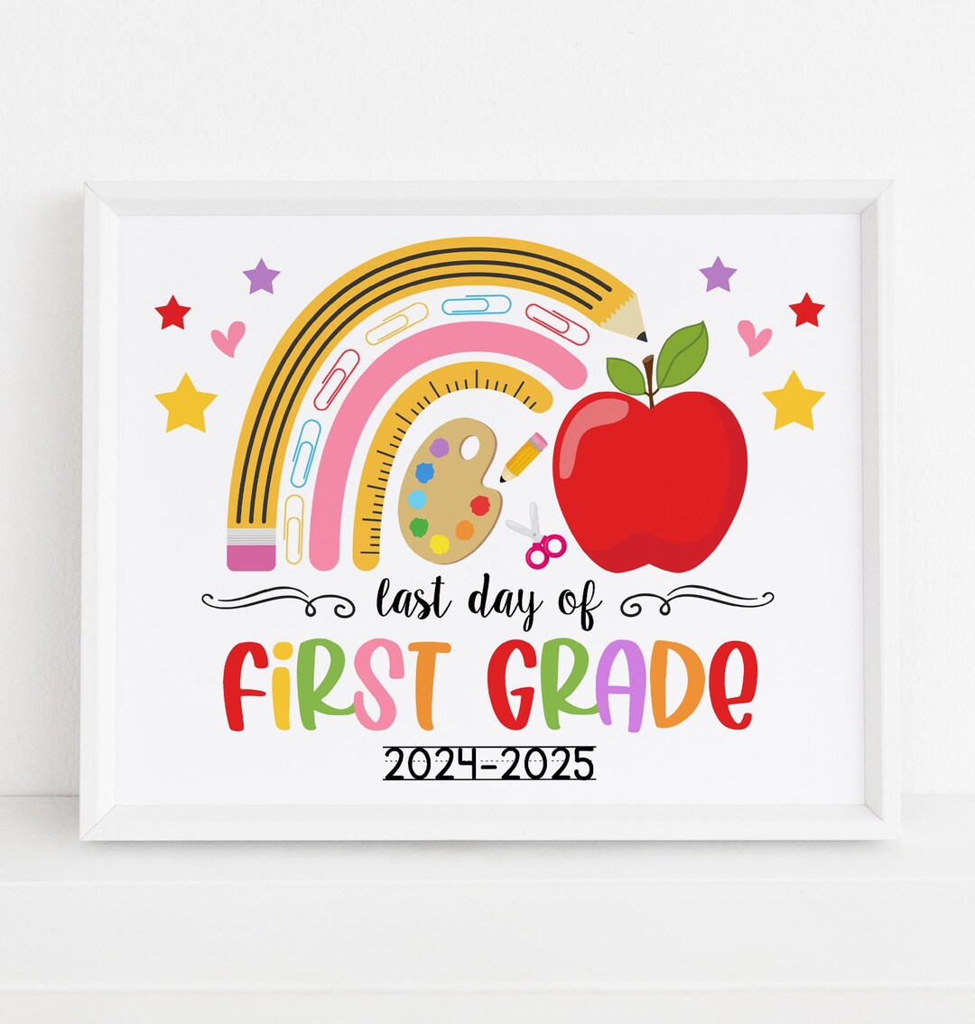 Rainbow Last Day of 1st Grade Sign Printable, Girls End of School Year ...