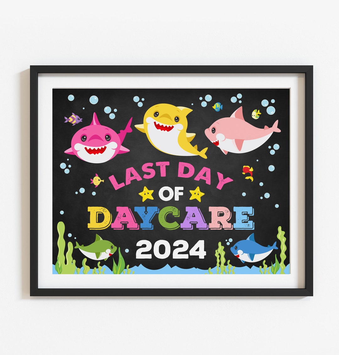 Shark Last Day of Daycare Sign Printable, Girls Chalkboard End of ...