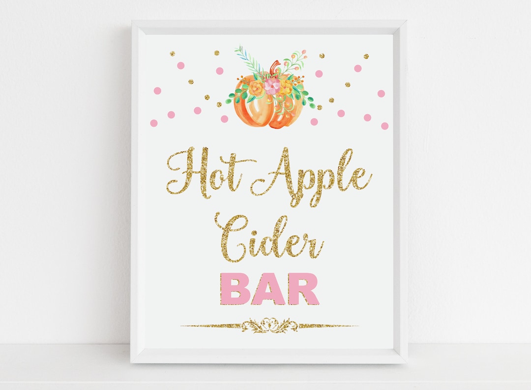 Hot Apple Cider Bar Sign Printable, Fall Pink and Gold, Our Little ...