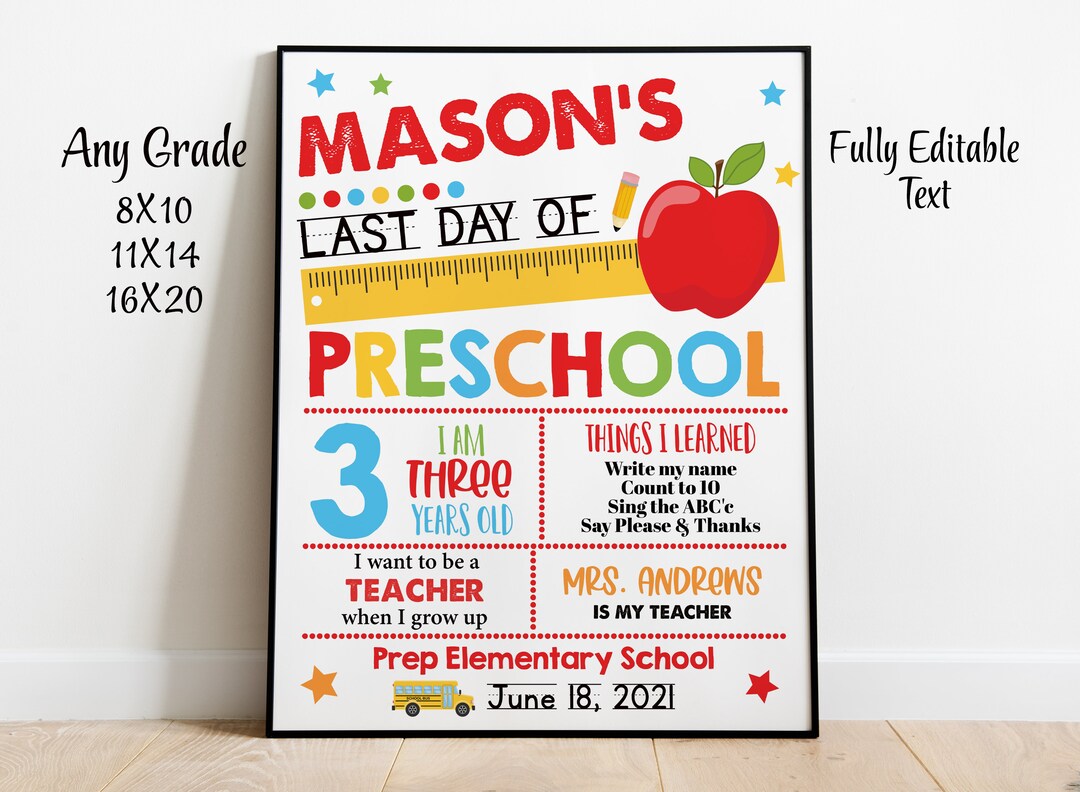 ANY GRADE Editable Last Day of Preschool Sign Printable, Personalized ...