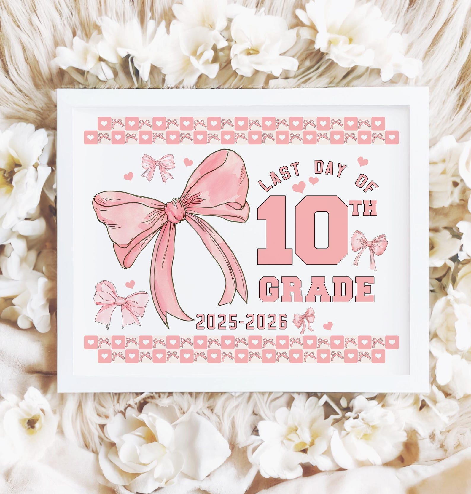 Last Day of 10th Grade Sign Printable, Girls Pink Bow Coquette, End of ...