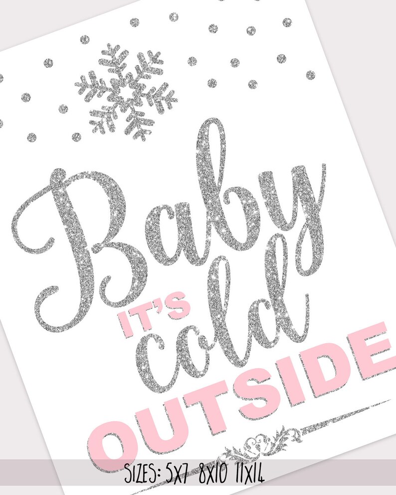 Baby Its Cold Outside Sign Printable, Winter Onederland Decorations ...