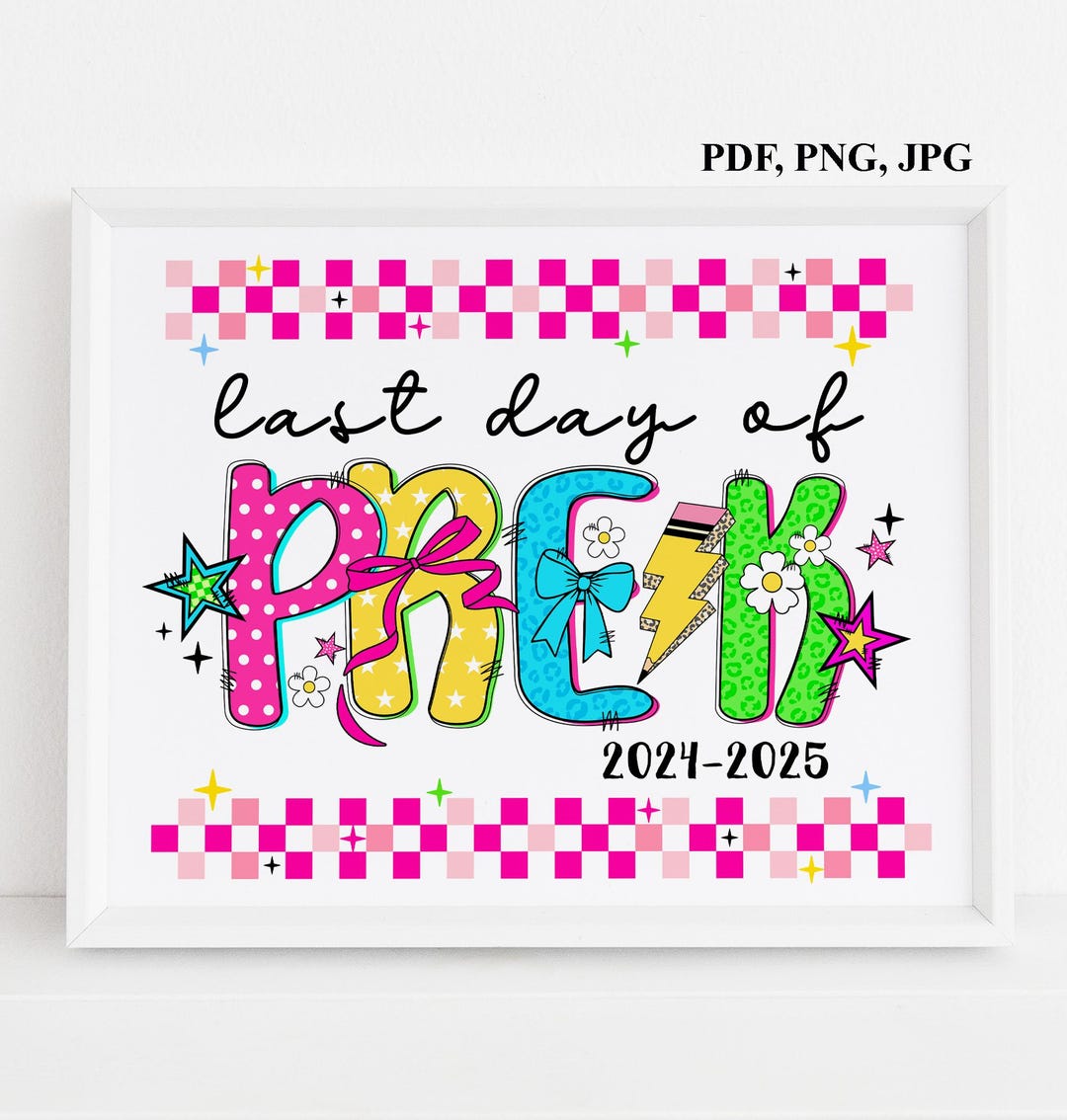 Last Day of Pre-k Printable Sign, Girl Teacher End of School Year Shirt ...