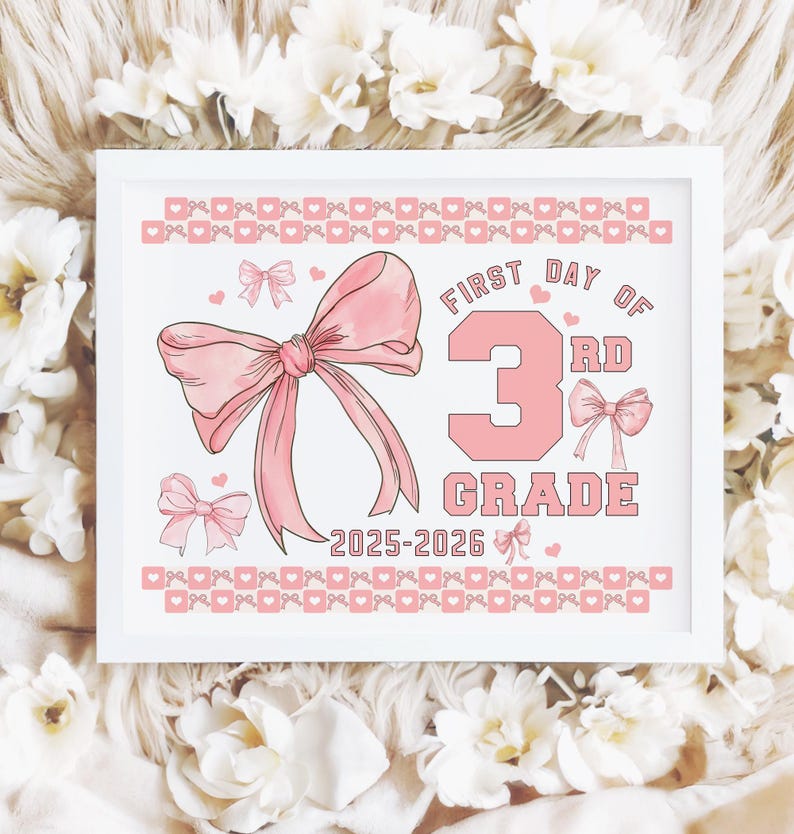 First Day of 3rd Grade Sign Printable, Girls Pink Bow Coquette, Back to ...