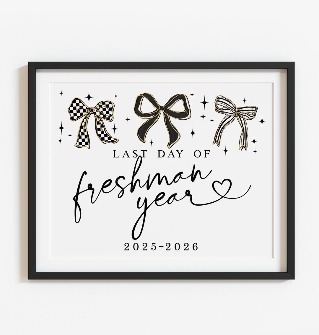 Last Day of Freshman Year Sign Printable Bow Ribbon Coquette Graduation ...