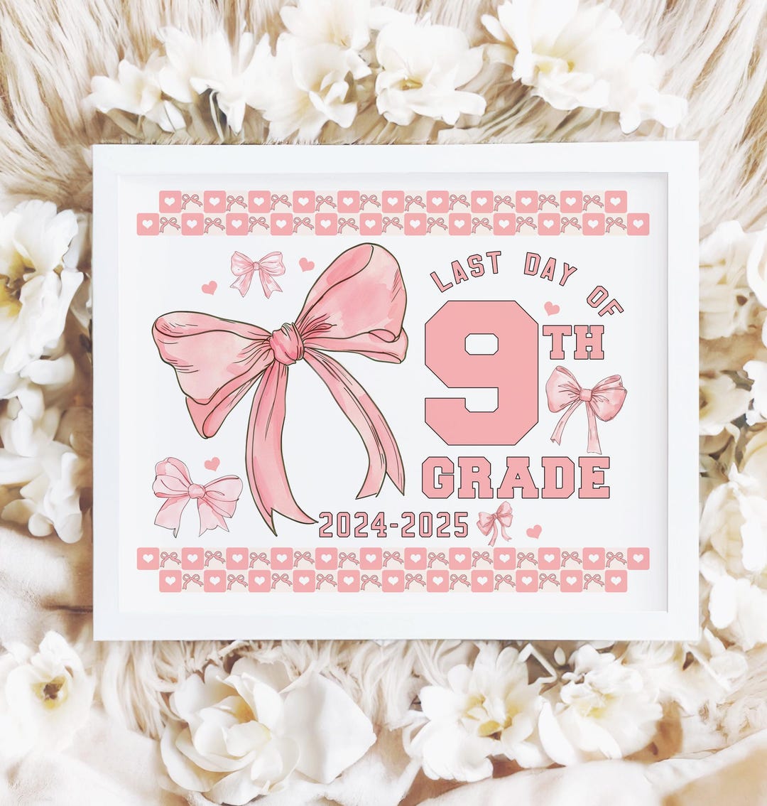 Last Day of 9th Grade Sign Printable, Girls Pink Bow Coquette ...