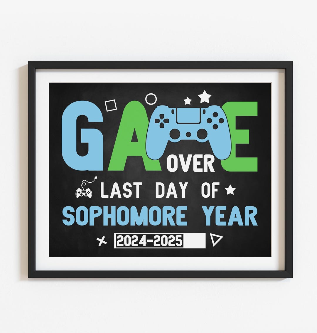 Last Day of Sophomore Year Sign Printable, Game Over Last Day of 10th ...