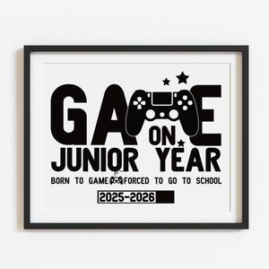 First Day of Junior Year Sign Printable, Game on 11th Grade, Gamer Back ...