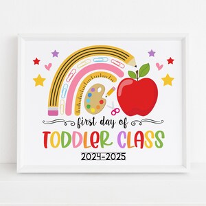 Rainbow First Day of Toddler Class Sign Printable, Girl Back to School ...