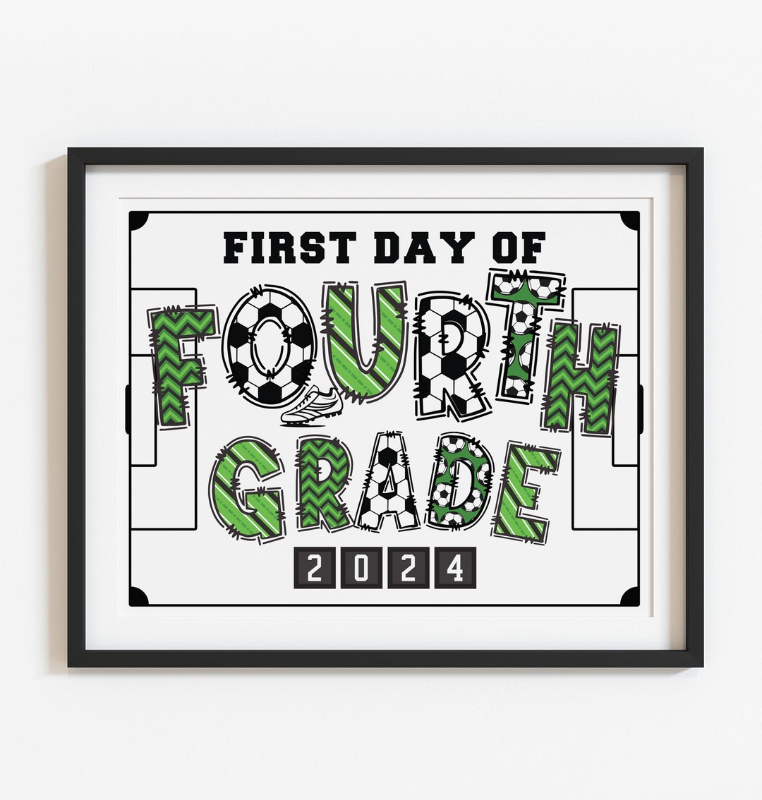 Soccer First Day of 4th Grade Sign Printable, Boy Back to School Photo ...