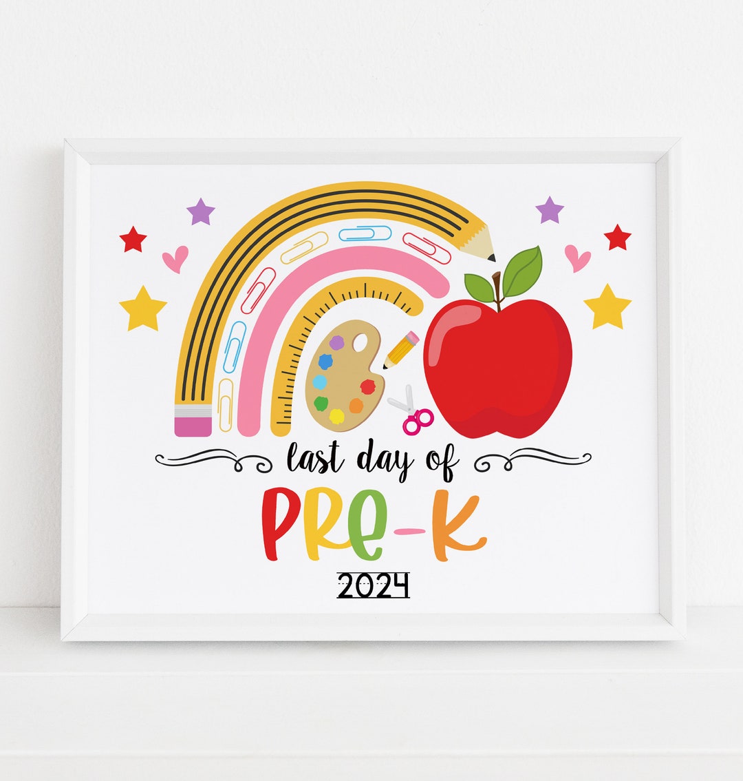 Rainbow Last Day of Pre-k Sign Printable, Girls End of School Year 2024 ...