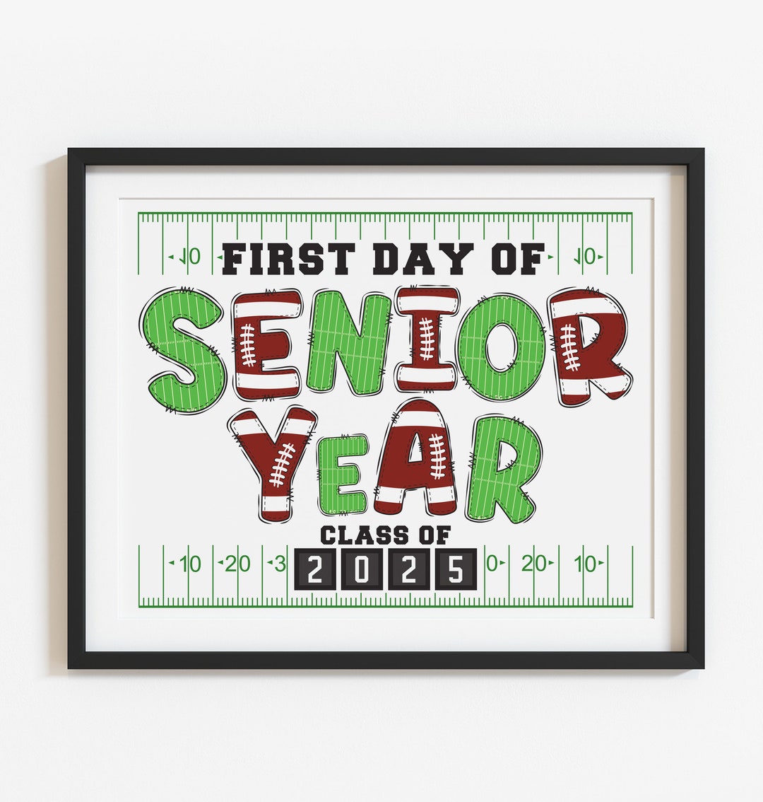 Football First Day of Senior Year Sign Printable, Boy Back to School ...