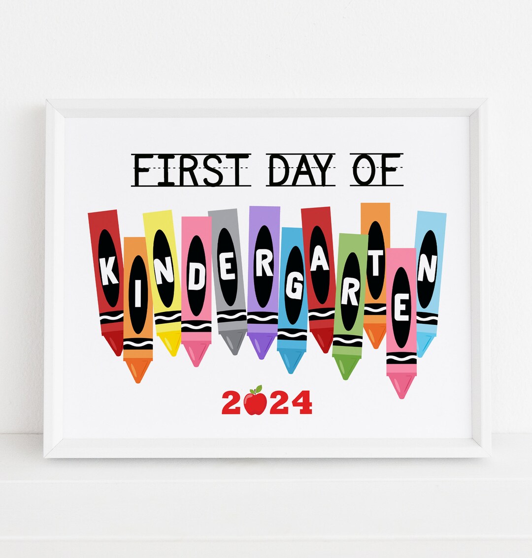 First Day of Kindergarten Printable Sign, Kids Back to School Photo ...