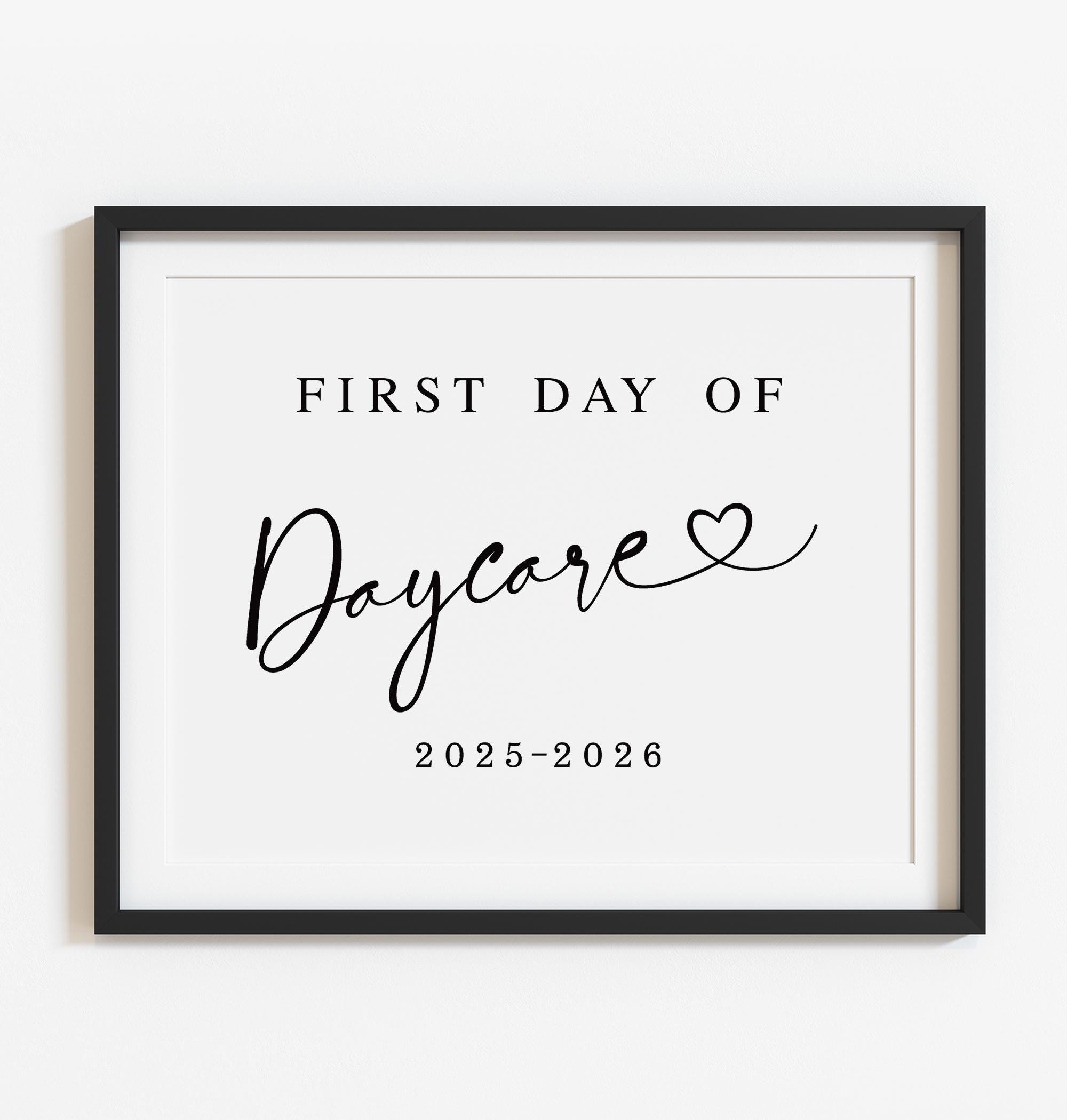 Minimalist First Day of Daycare Sign Printable, Modern Kids Back to ...