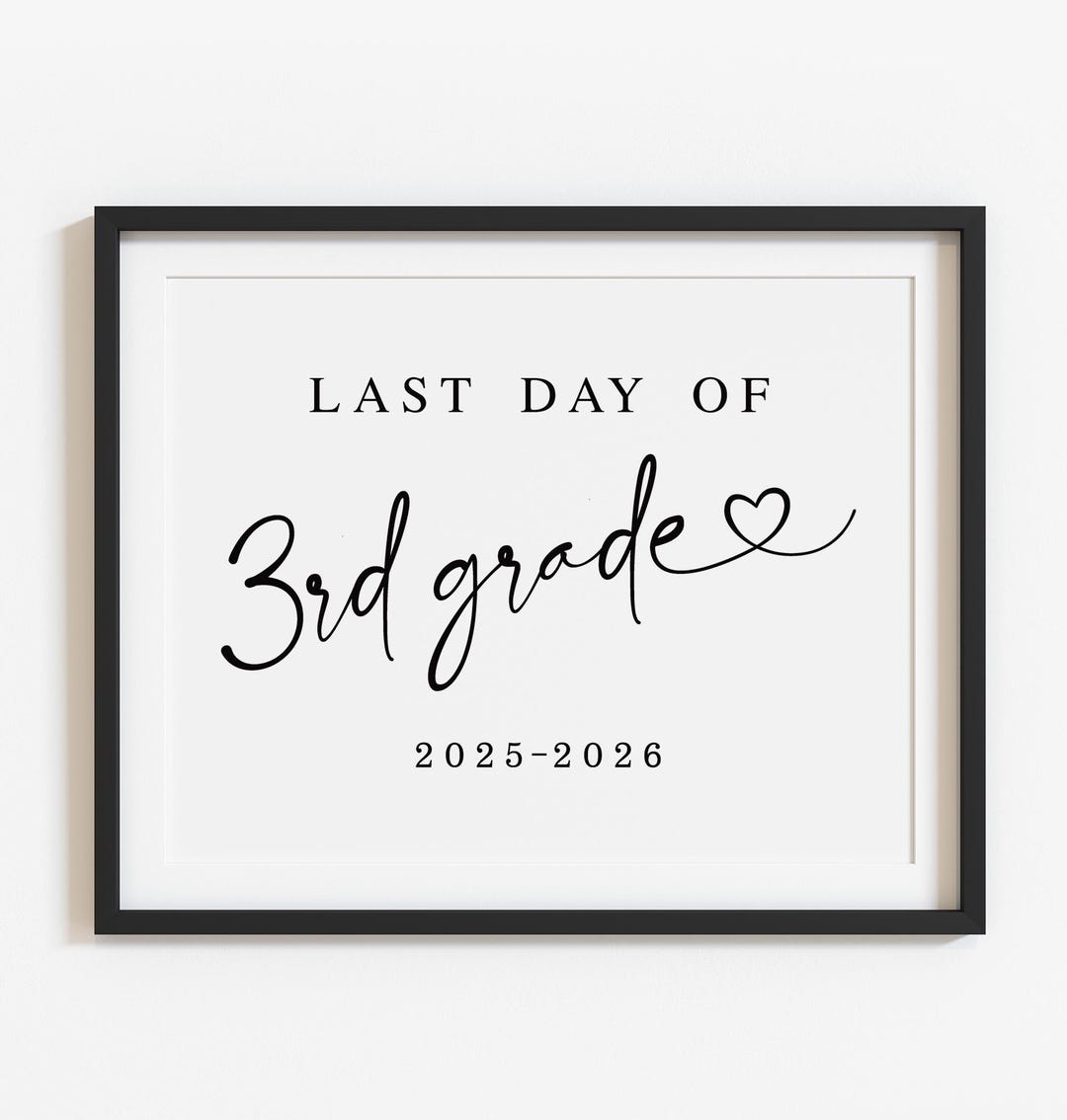Minimalist Last Day of 3rd Grade Sign Printable, Modern School ...