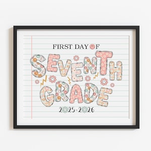 First Day of 7th Grade Sign Printable, Girl Back to School Photo Prop ...