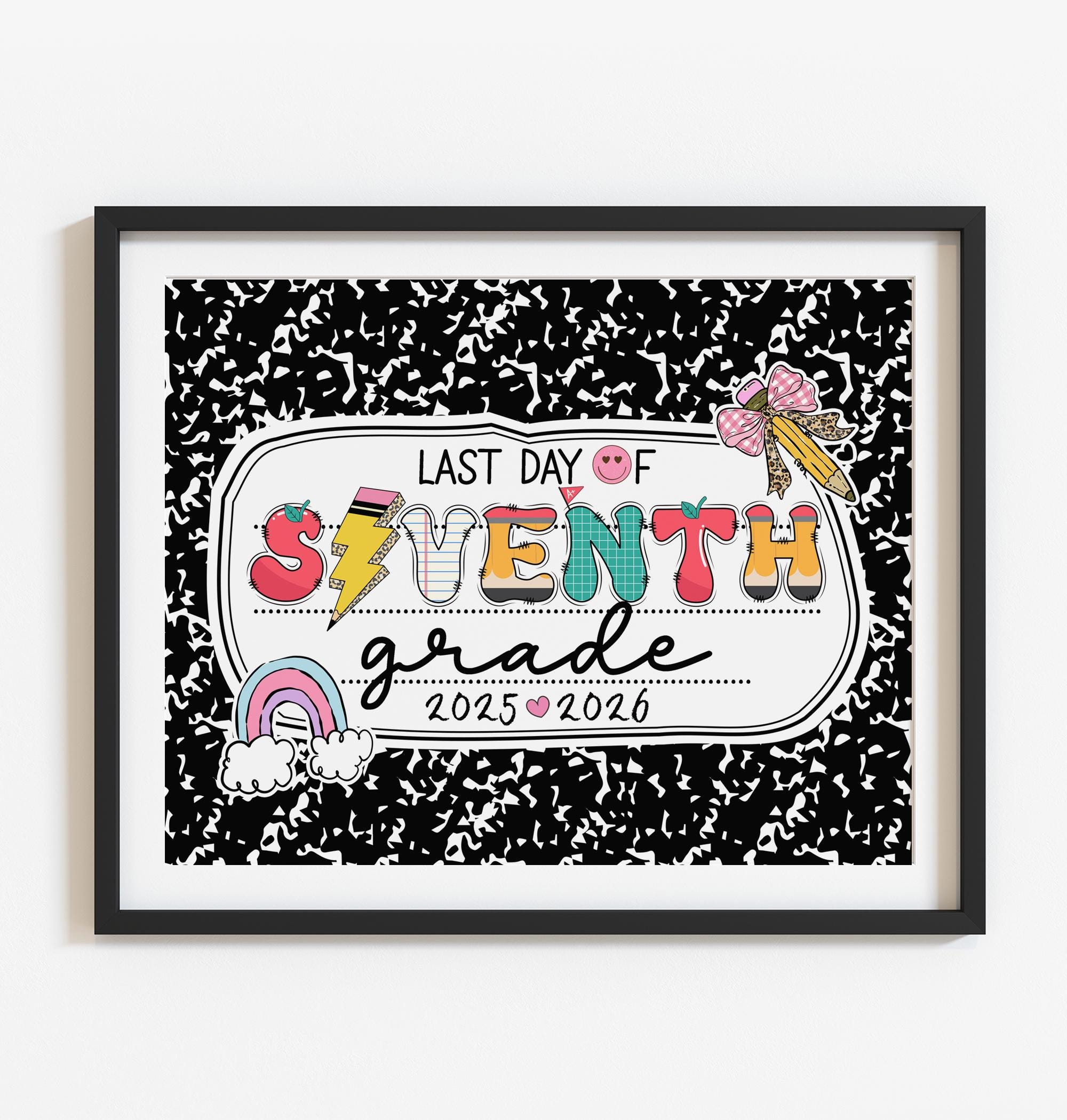 Last Day of 7th Grade Sign Printable, Girls End of School Photo Prop ...