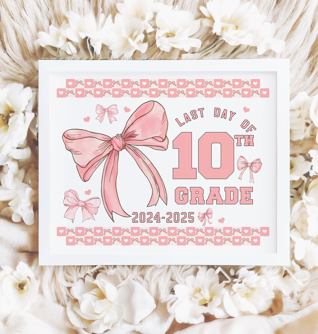 Last Day of 10th Grade Sign Printable, Girls Pink Bow Coquette ...