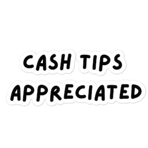 Tip Jar Bubble-free Stickers, Tip Jar Sign, Cash Tips Appreciated ...