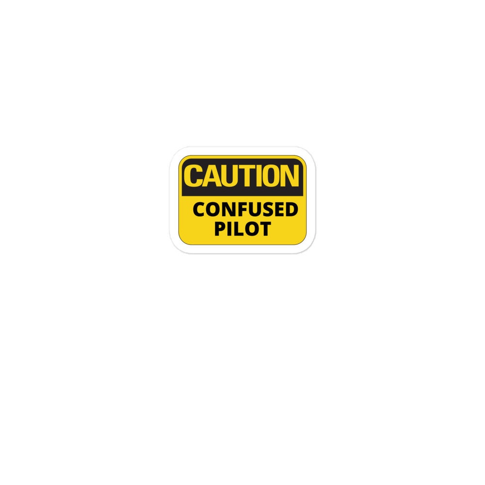 Funny Aviation Stickers, Caution Confused Pilot, Gift for Ultralight ...