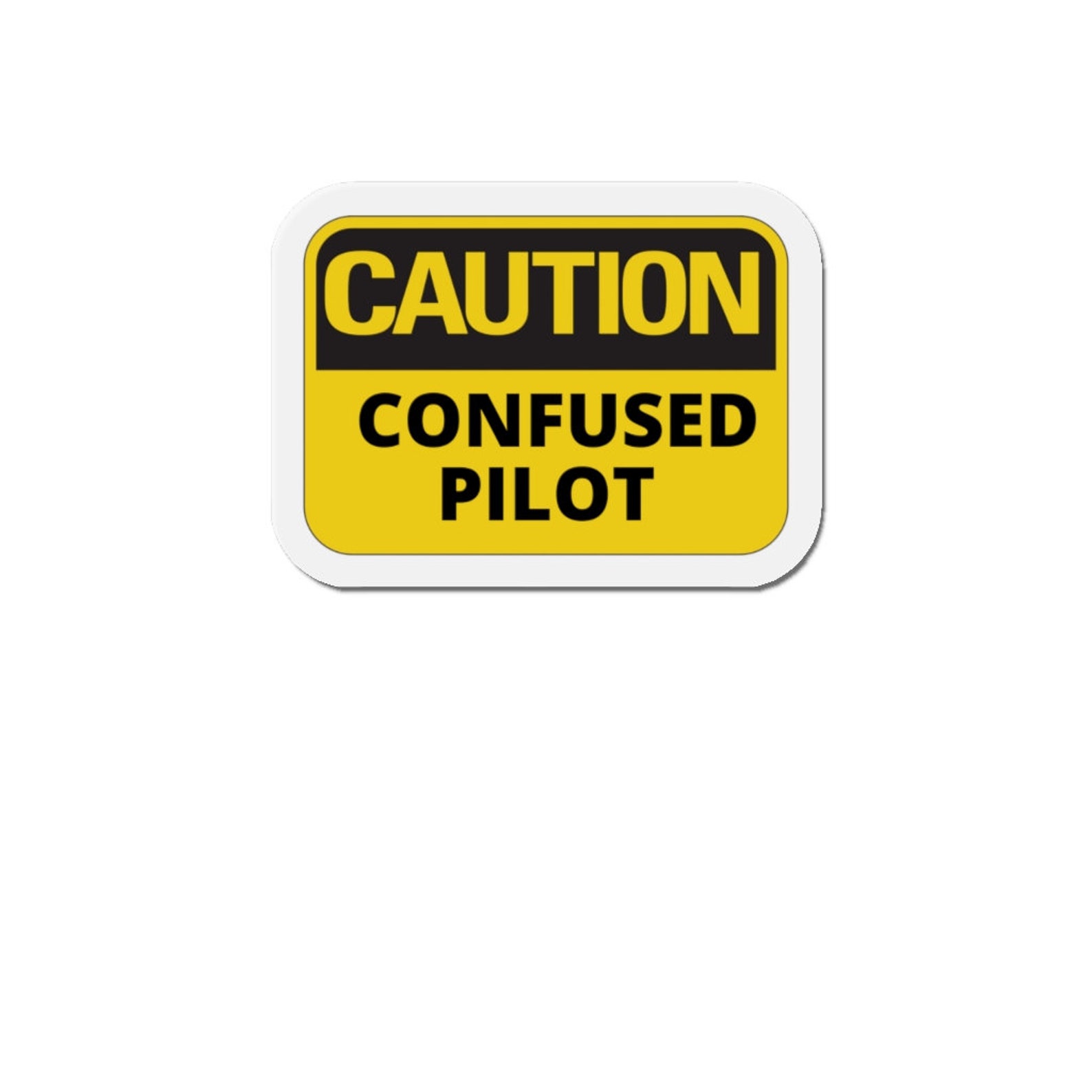 Caution Confused Pilot Sign Magnets Gift for Paramotor Pilot - Etsy