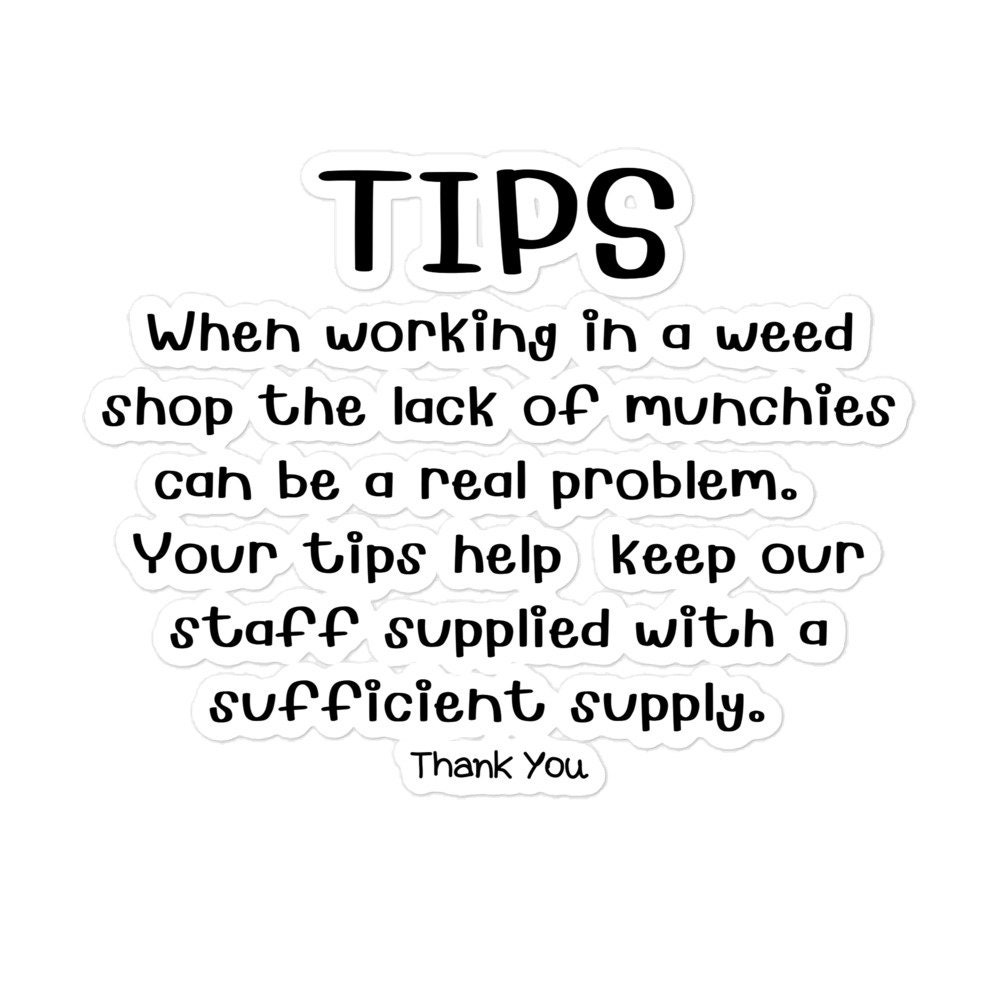 Cannabis Shop Funny Tip Jar Sign Bubble-free Sticker, Weed Shop Tip Jar ...